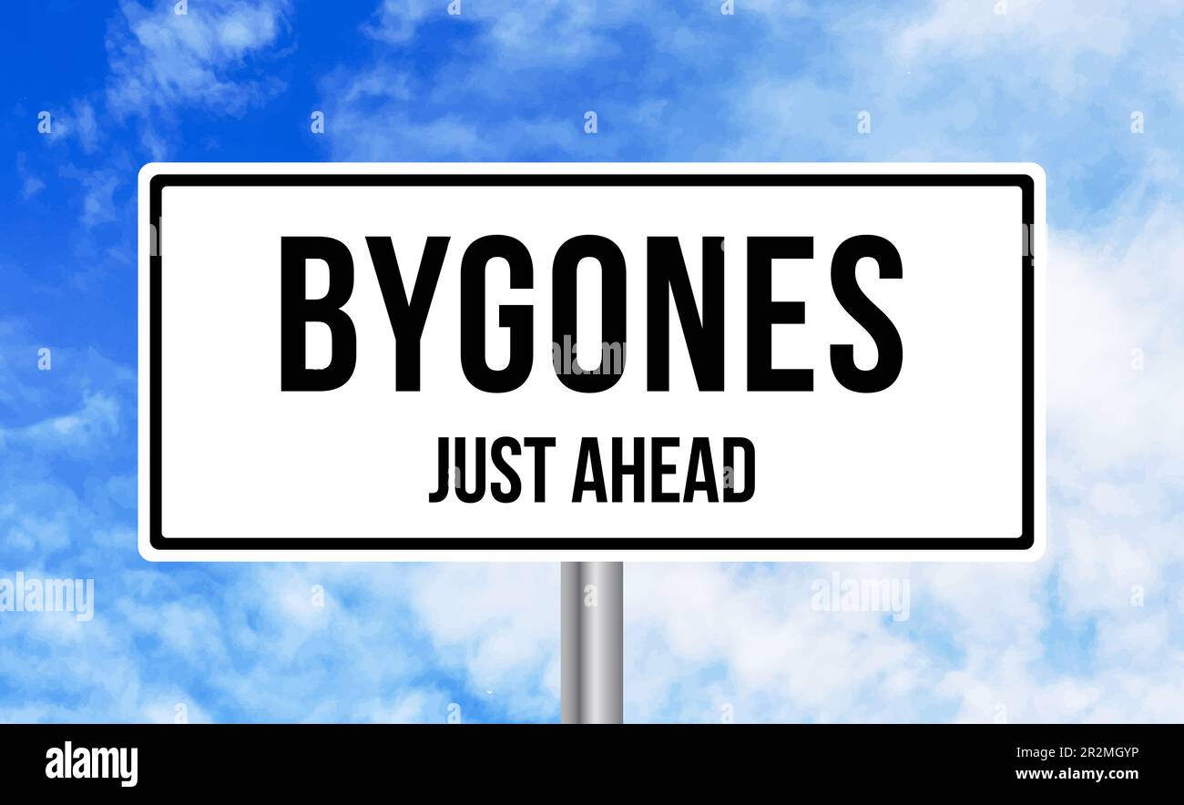 Bygones road sign hi-res stock photography and images - Alamy