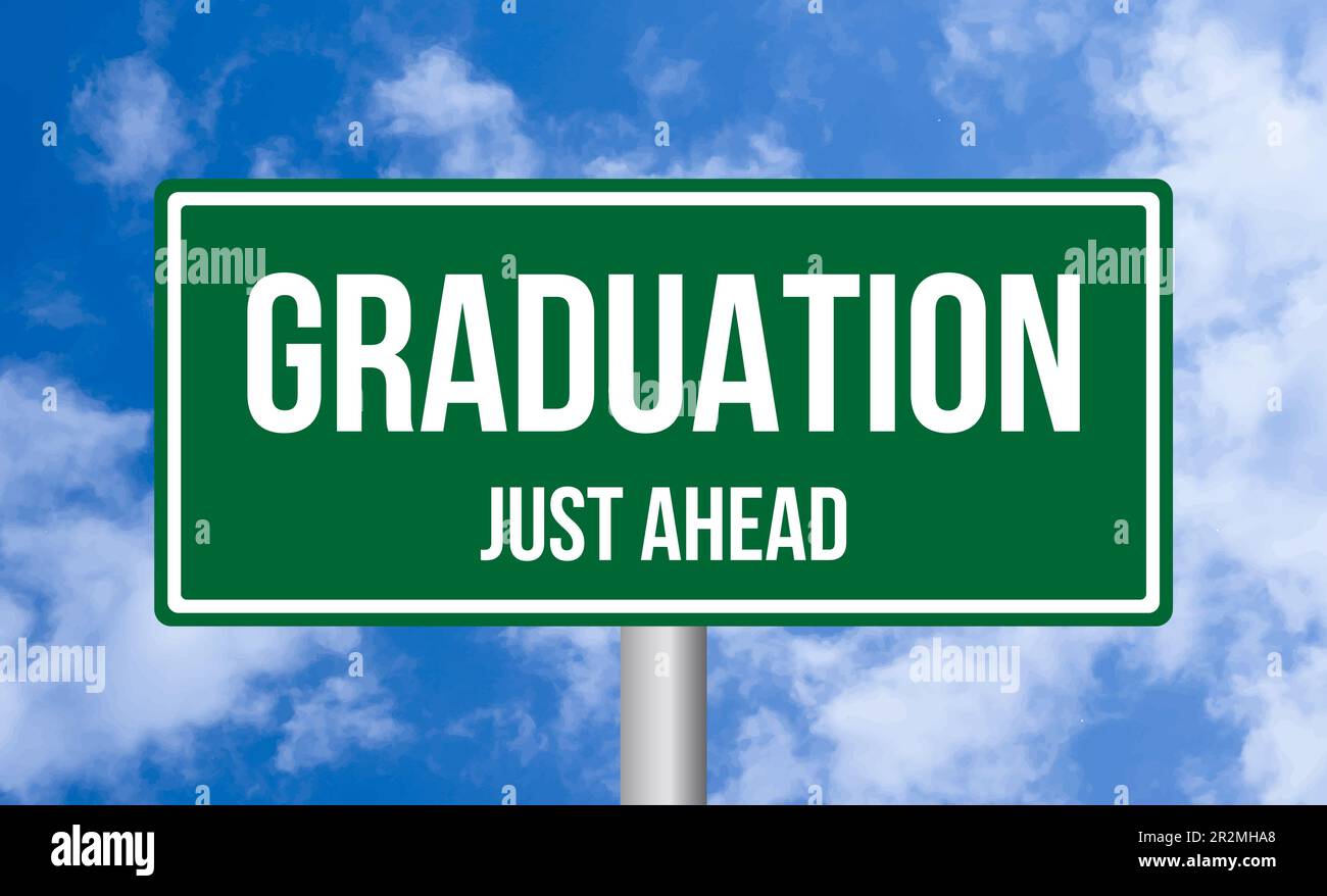 Graduation just ahead road sign on blue sky background Stock Photo - Alamy