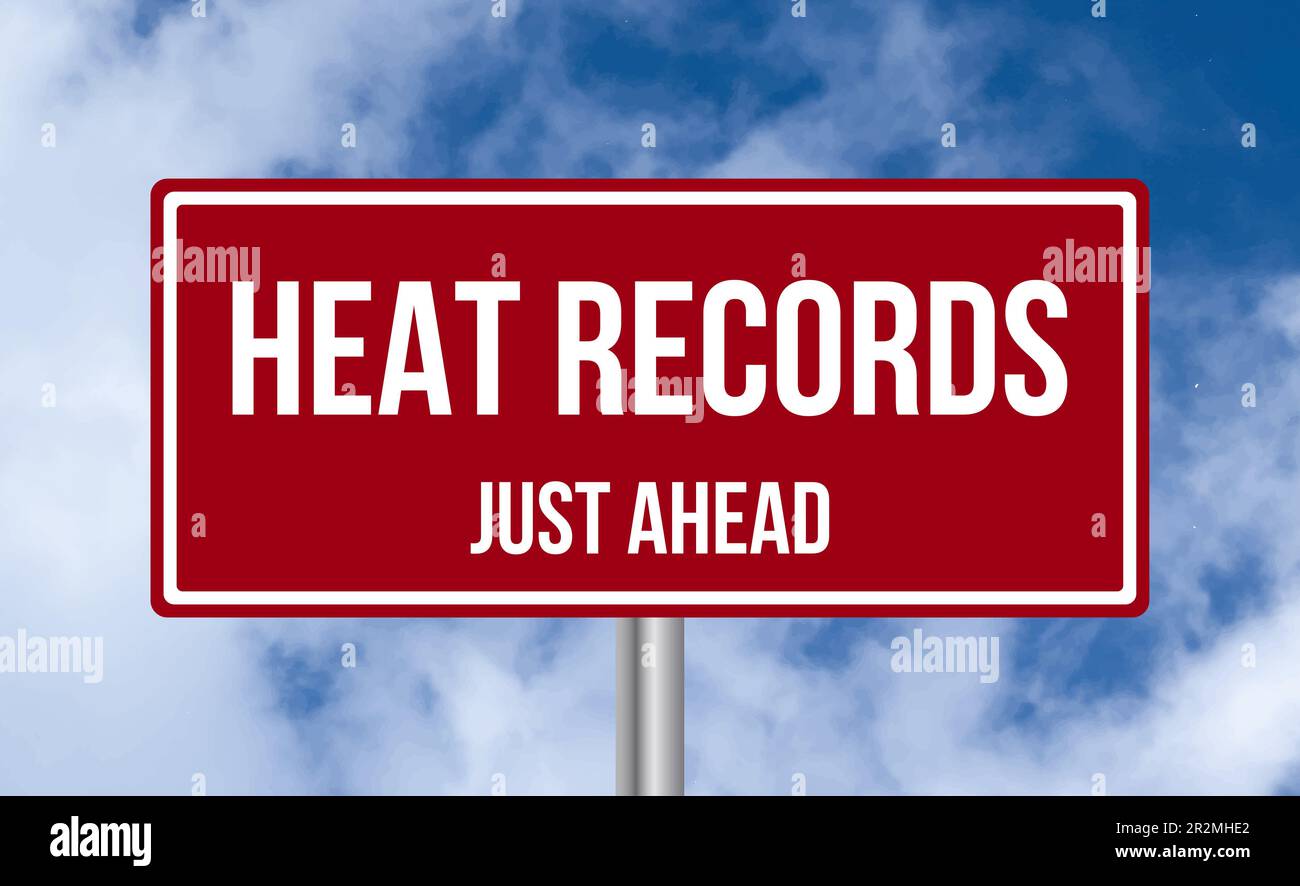 Heat Records just ahead road sign on cloudy sky background Stock Photo ...