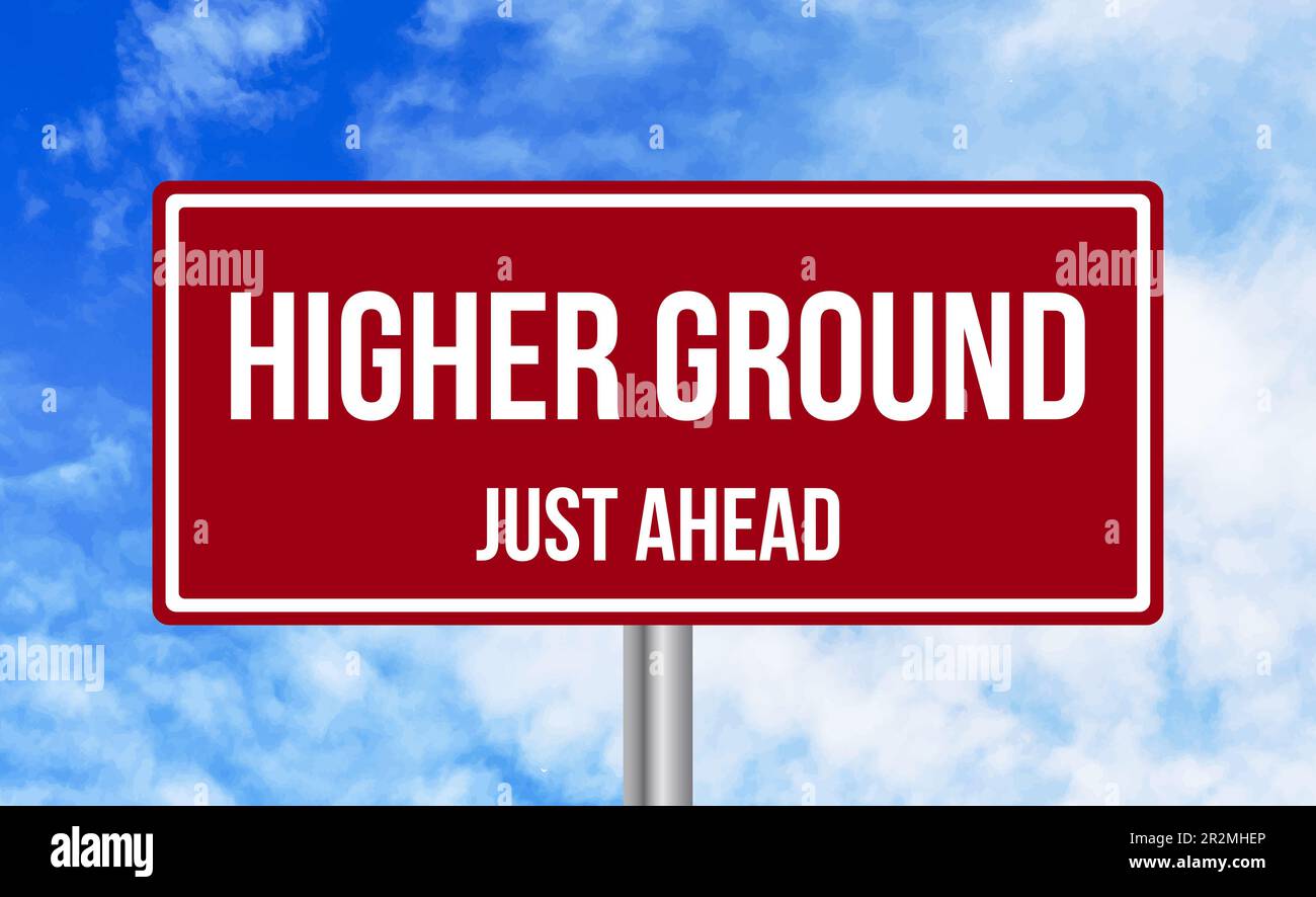 Higher ground road sign hi-res stock photography and images - Alamy