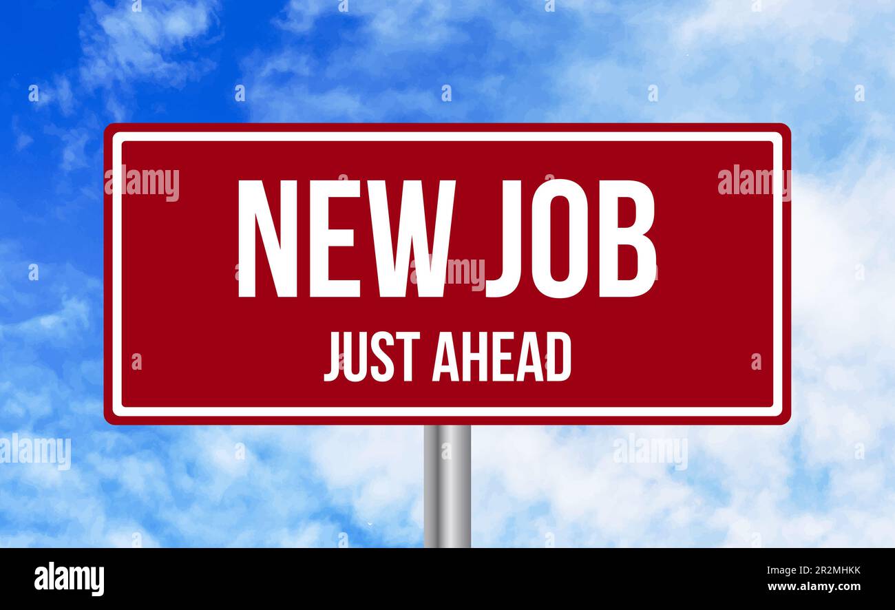 New Job just ahead road sign on sky background Stock Photo - Alamy