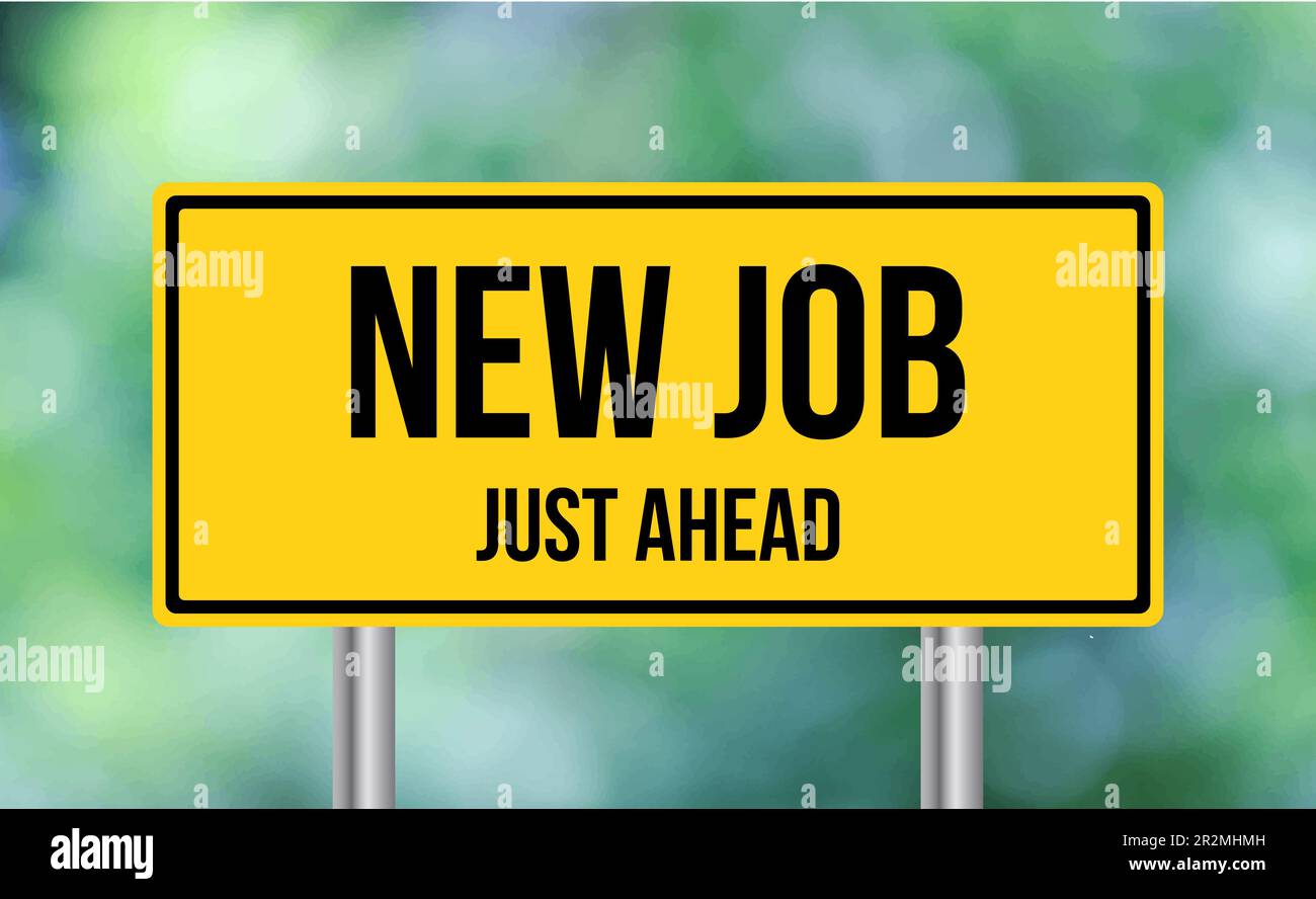 New Job just ahead road sign on blur background Stock Photo - Alamy