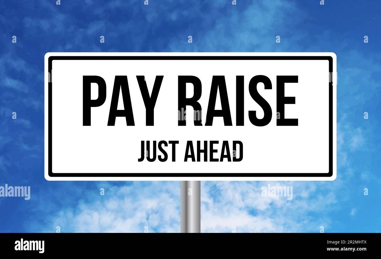 Pay Raise Just Ahead