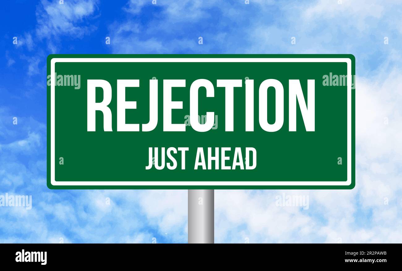 Rejection road sign hi-res stock photography and images - Alamy