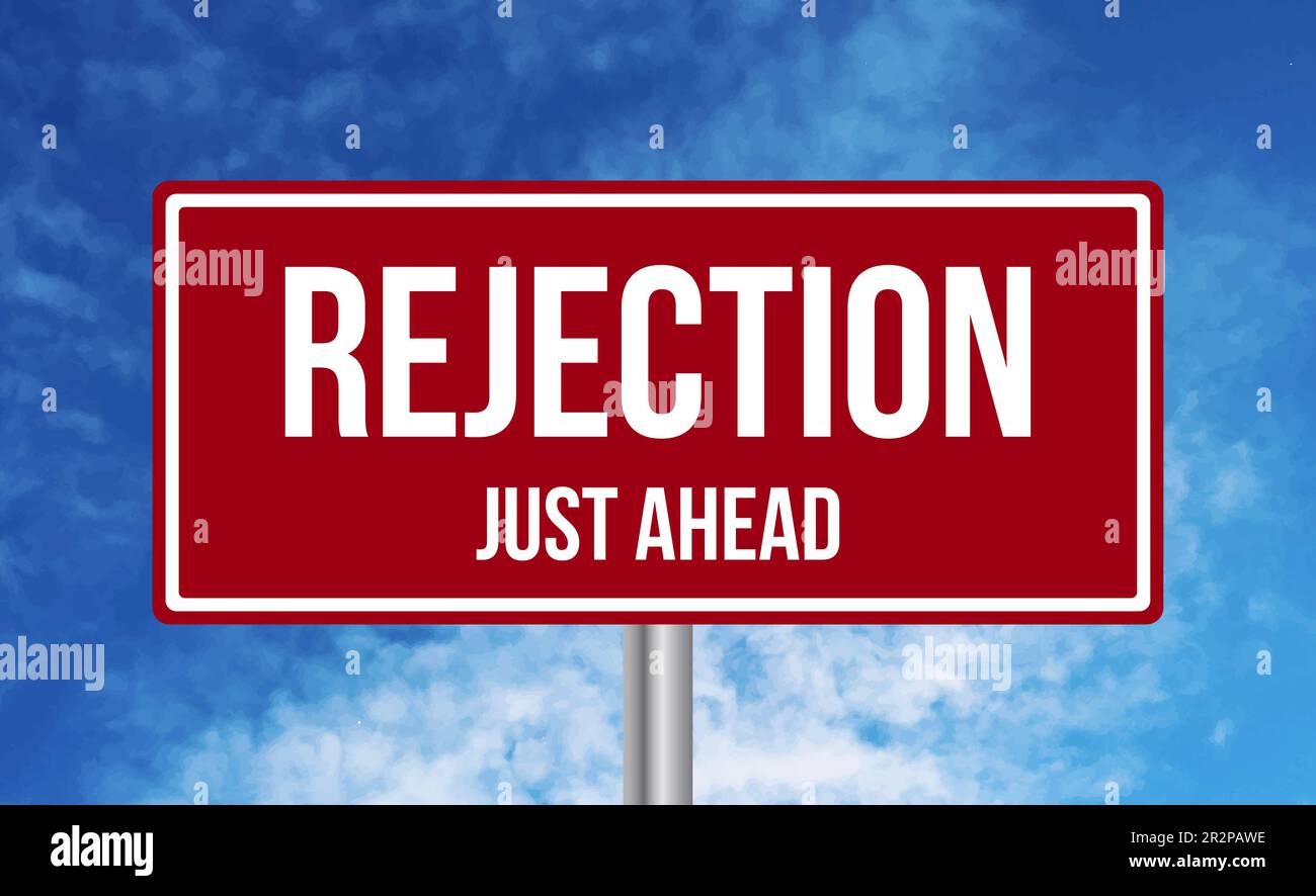 Rejection road sign hi-res stock photography and images - Alamy
