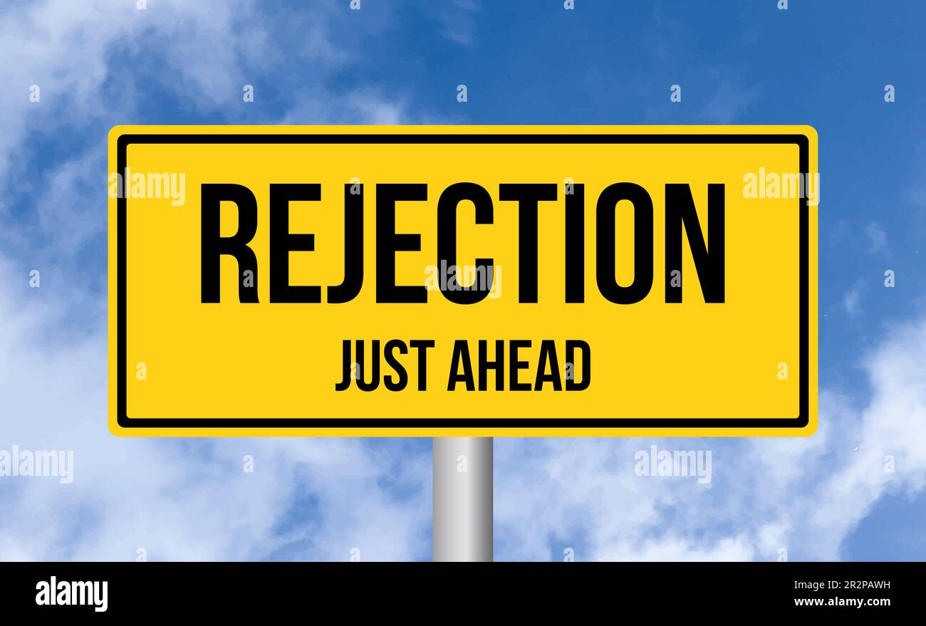 Rejection road sign hi-res stock photography and images - Alamy