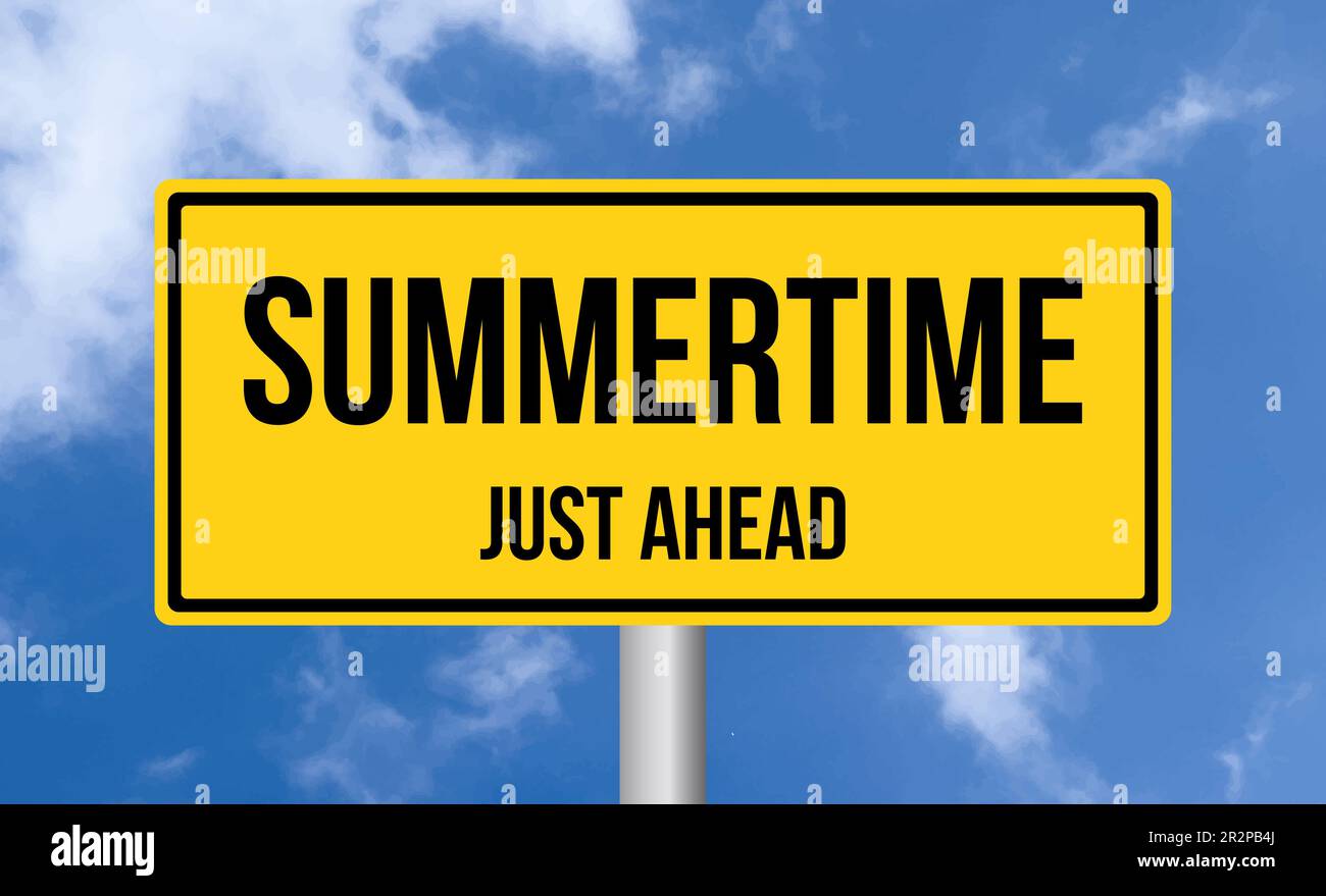 Summertime just ahead road sign on sky background Stock Photo - Alamy