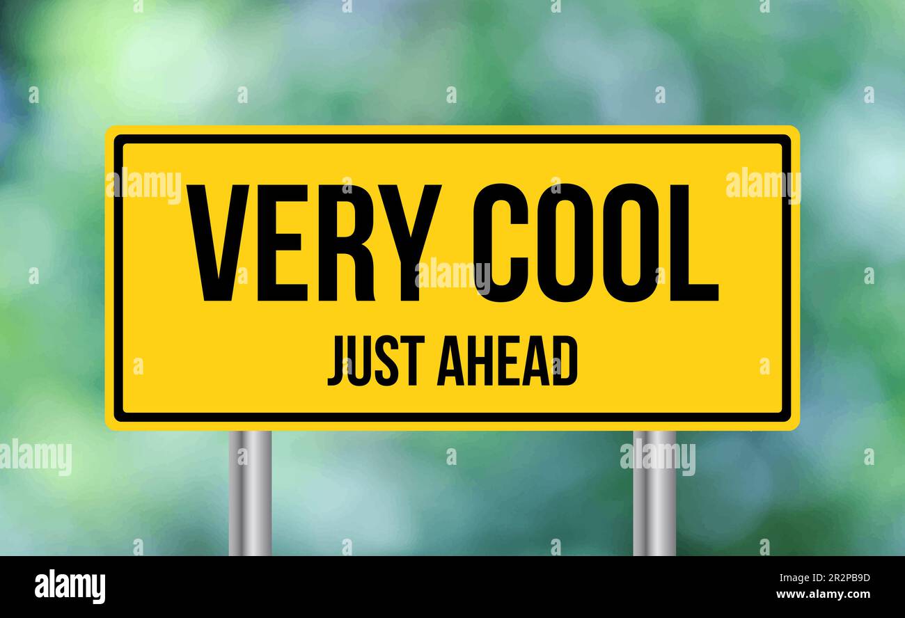 Very cool road sign hi-res stock photography and images - Alamy