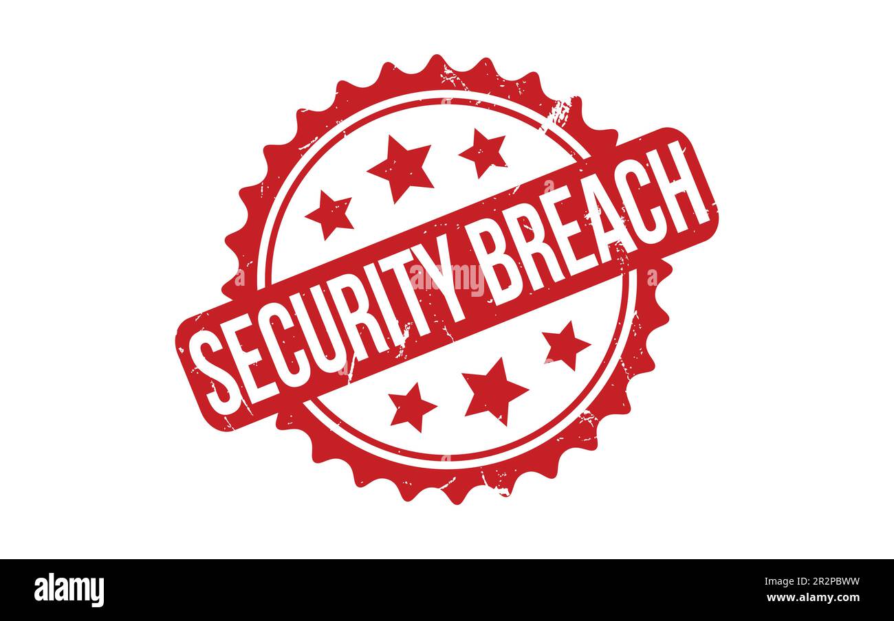 Security Breach Rubber Stamp Seal Vector Stock Vector Image & Art - Alamy