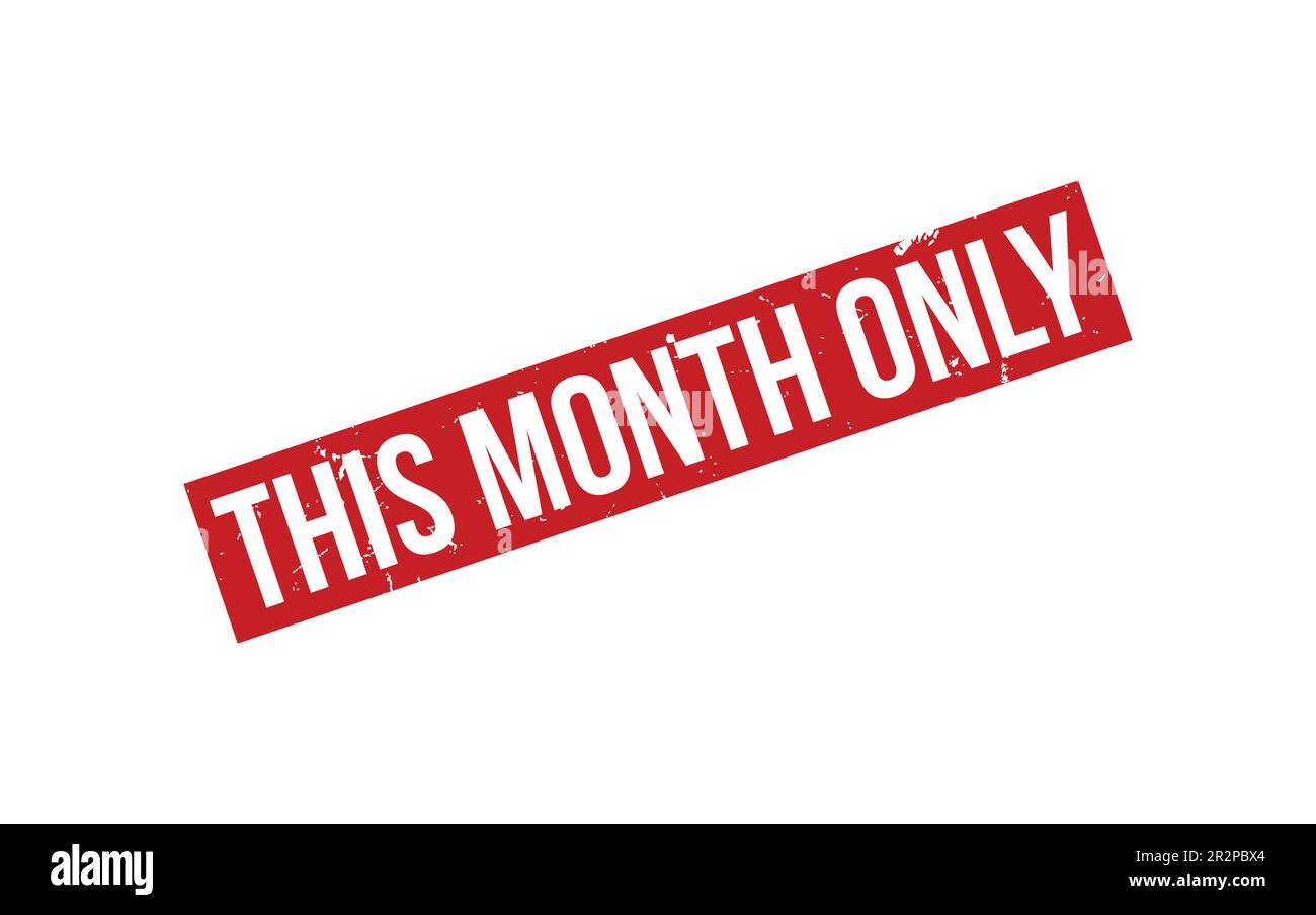 This Month Only Rubber Stamp Seal Vector Stock Vector Image & Art - Alamy
