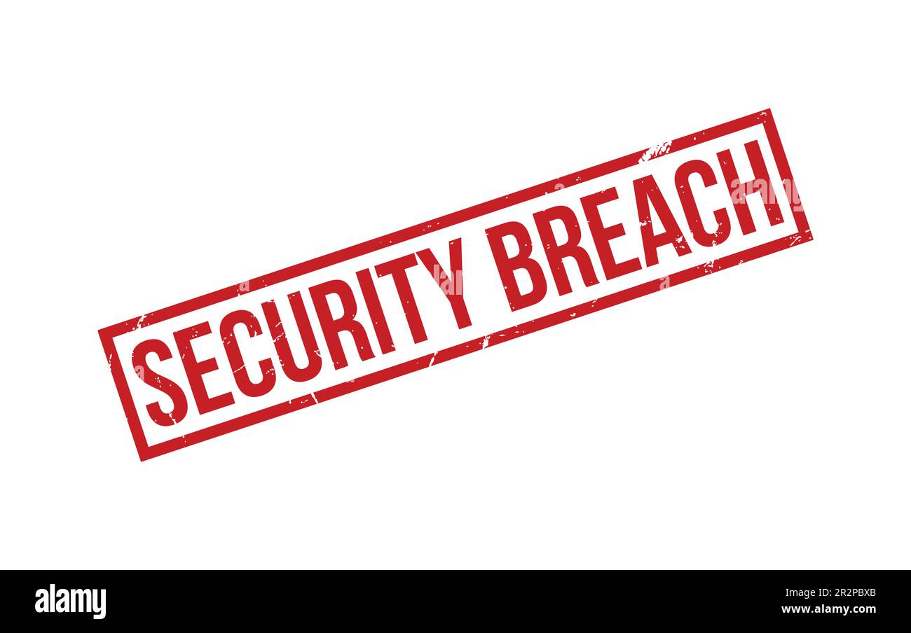 Security Breach Rubber Stamp Seal Vector Stock Vector Image & Art - Alamy
