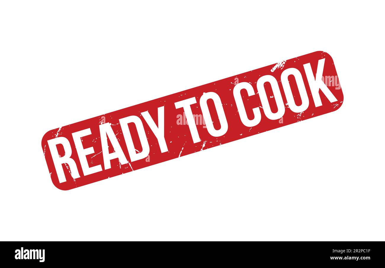 Ready To Cook Rubber Stamp Seal Vector Stock Vector Image & Art - Alamy