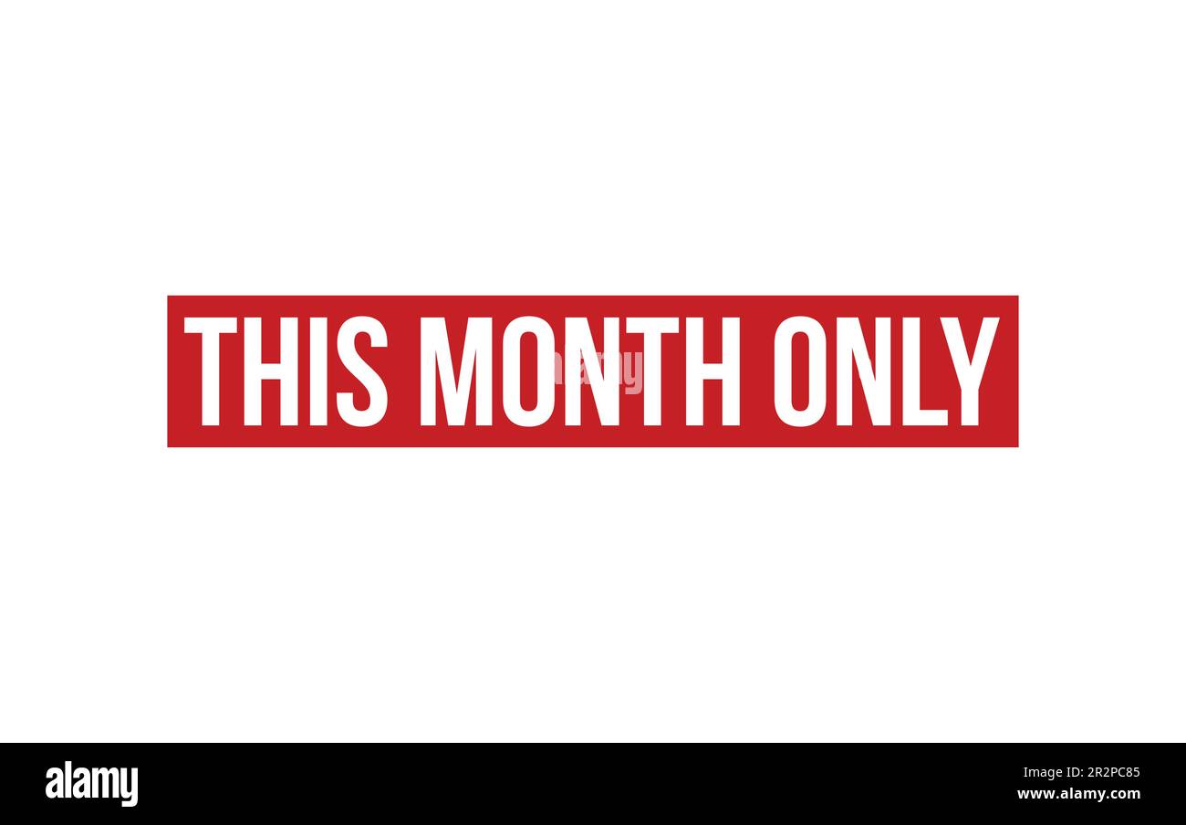 This Month Only Rubber Stamp Seal Vector Stock Vector Image & Art - Alamy