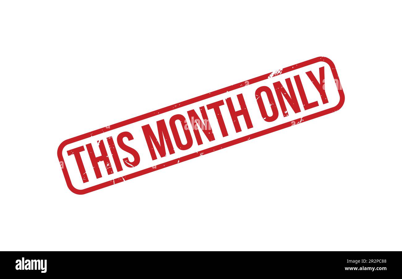 This Month Only Rubber Stamp Seal Vector Stock Vector Image & Art - Alamy