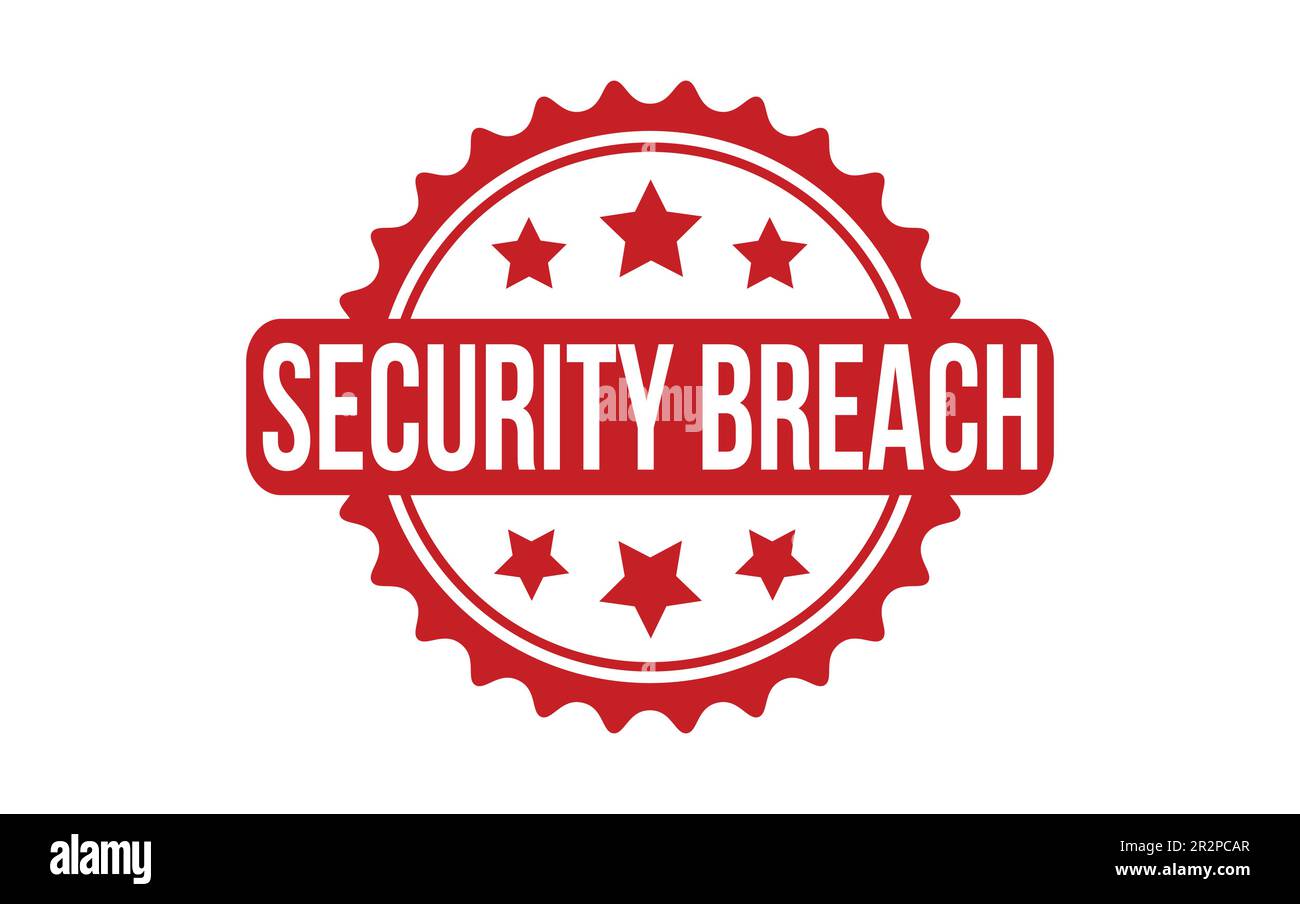 Security Breach Rubber Stamp Seal Vector Stock Vector Image & Art - Alamy