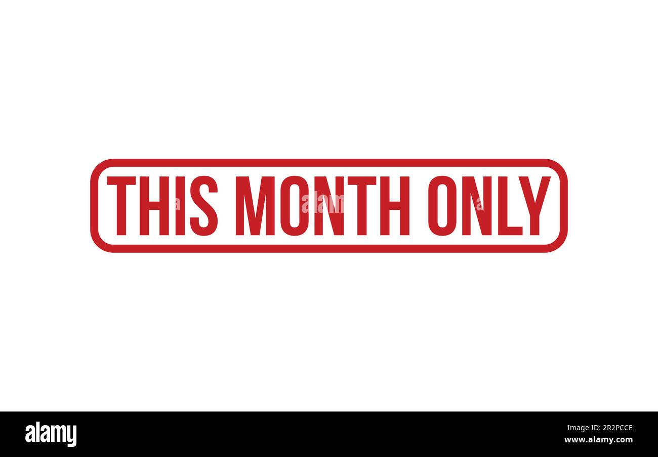 This Month Only Rubber Stamp Seal Vector Stock Vector Image & Art - Alamy