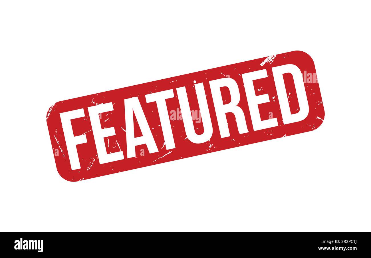 Featured Rubber Stamp Seal Vector Stock Vector Image & Art - Alamy