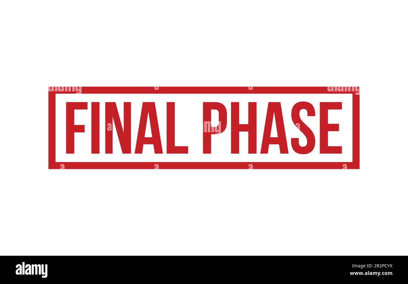 Final Phase Rubber Stamp Seal Vector Stock Vector Image & Art - Alamy