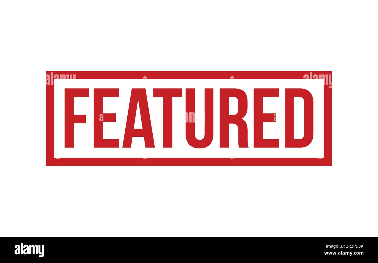 Featured Rubber Stamp Seal Vector Stock Vector Image & Art - Alamy