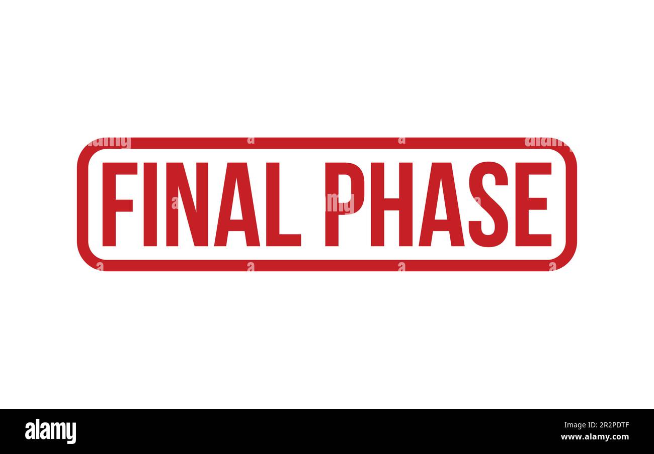Final Phase Rubber Stamp Seal Vector Stock Vector Image & Art - Alamy