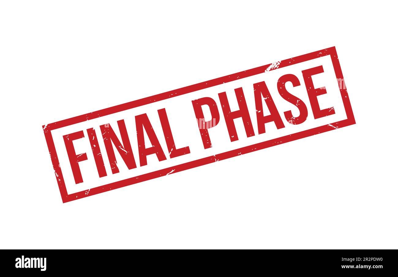 Final Phase Rubber Stamp Seal Vector Stock Vector Image & Art - Alamy