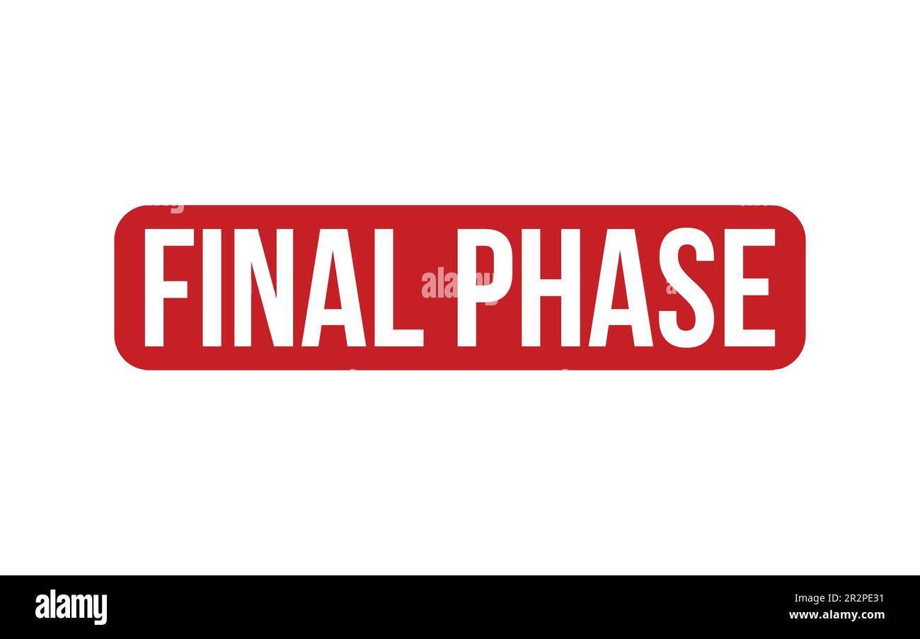 Final Phase Rubber Stamp Seal Vector Stock Vector Image & Art - Alamy