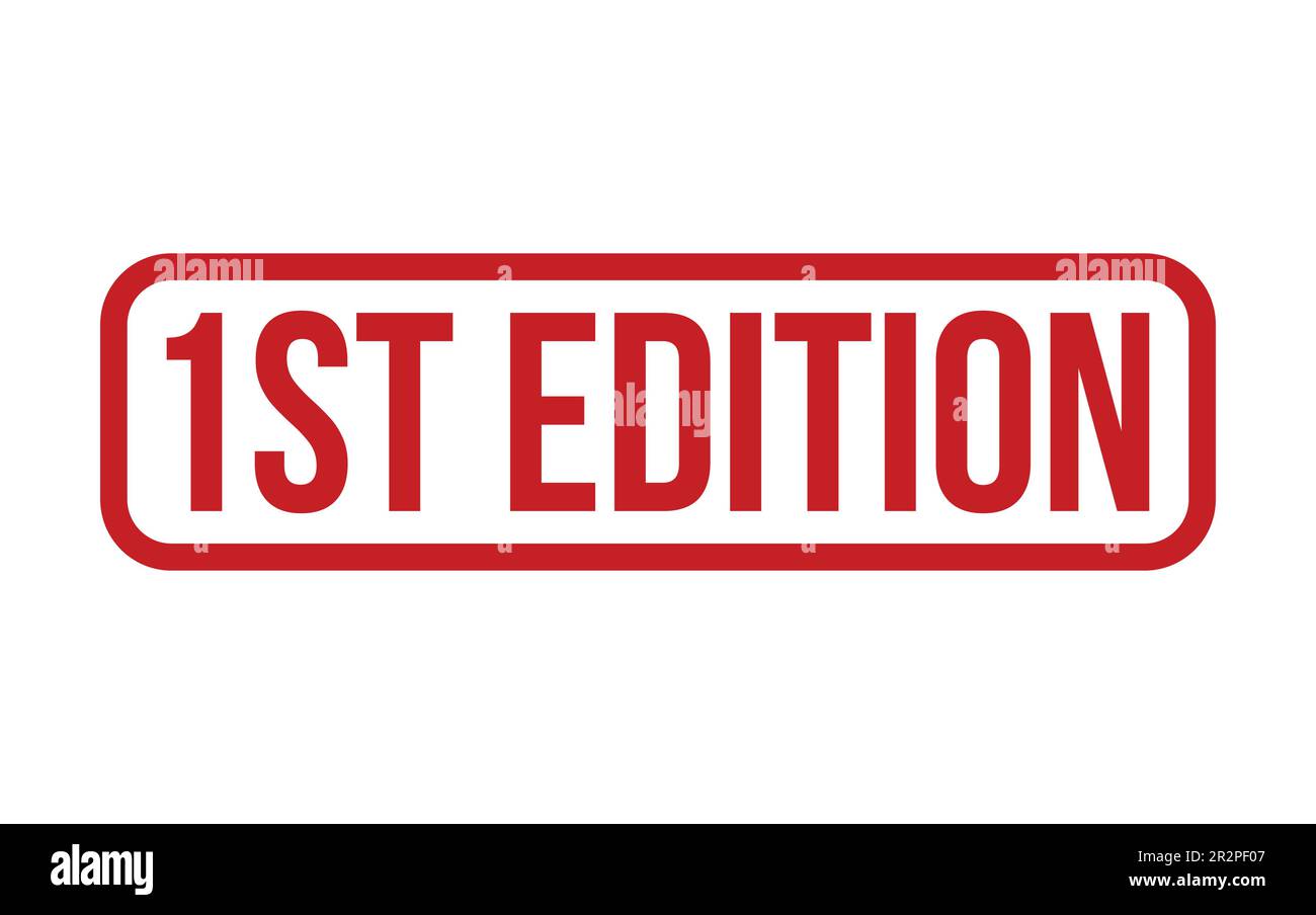 1st Edition Rubber Stamp Seal Vector Stock Vector Image & Art - Alamy