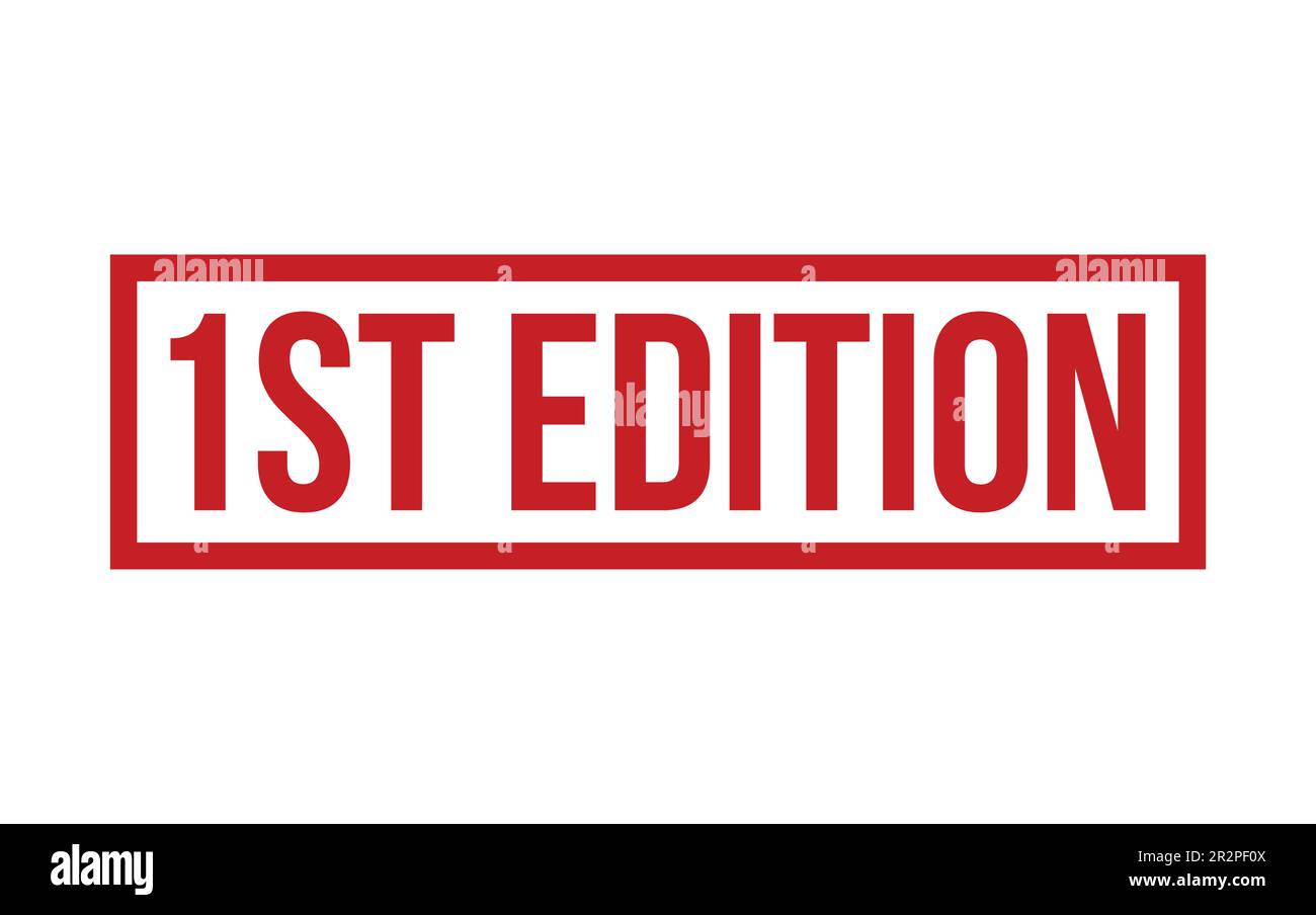 1st Edition Rubber Stamp Seal Vector Stock Vector Image & Art - Alamy