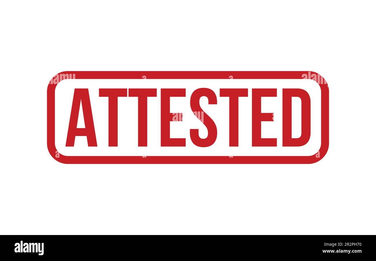 Attested Rubber Stamp Seal Vector Stock Vector Image & Art - Alamy
