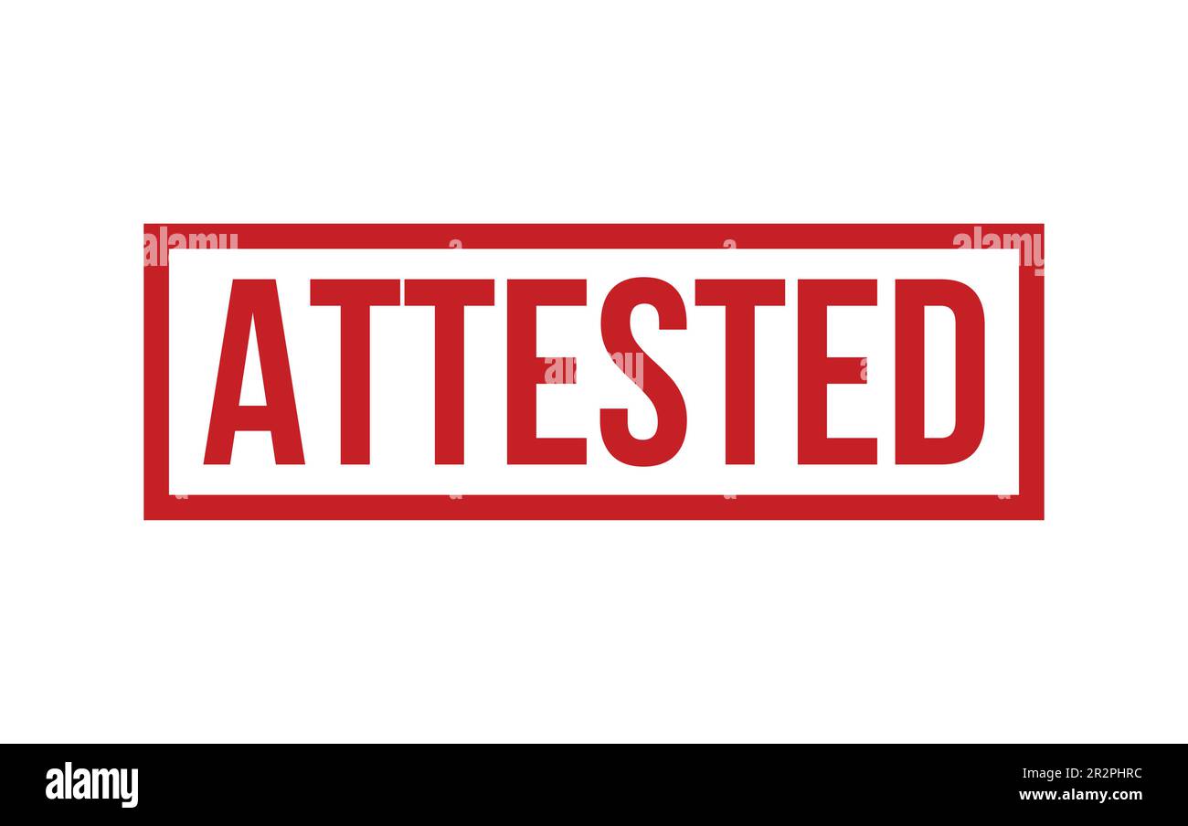 Attested Rubber Stamp Seal Vector Stock Vector Image & Art - Alamy