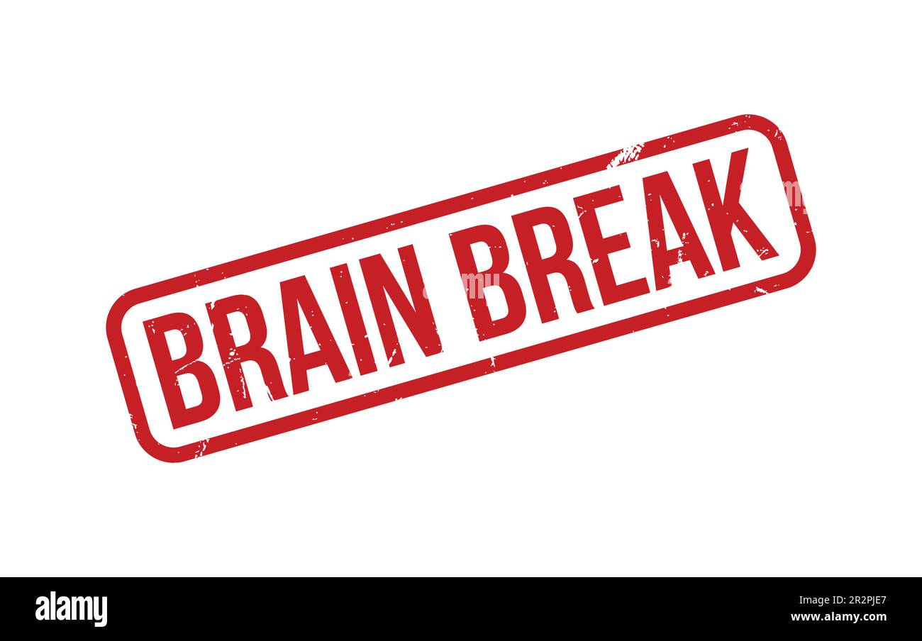 Brain Break Rubber Stamp Seal Vector Stock Vector Image & Art - Alamy