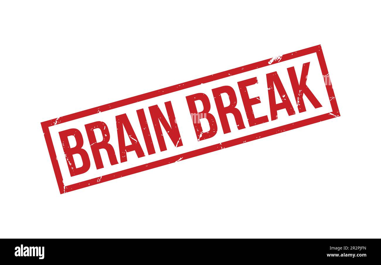 Brain Break Rubber Stamp Seal Vector Stock Vector Image & Art - Alamy