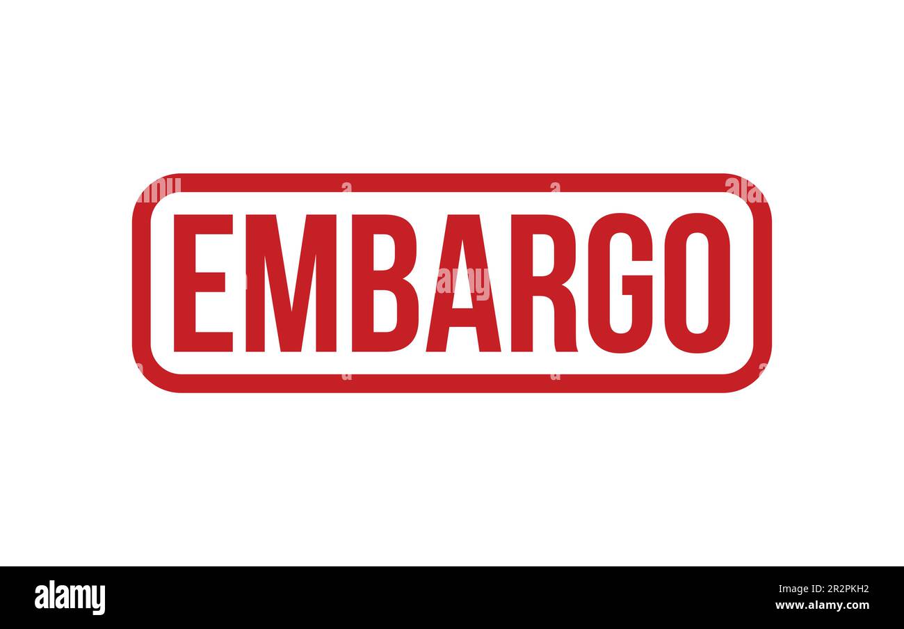 Embargo rubber stamp hi-res stock photography and images - Alamy