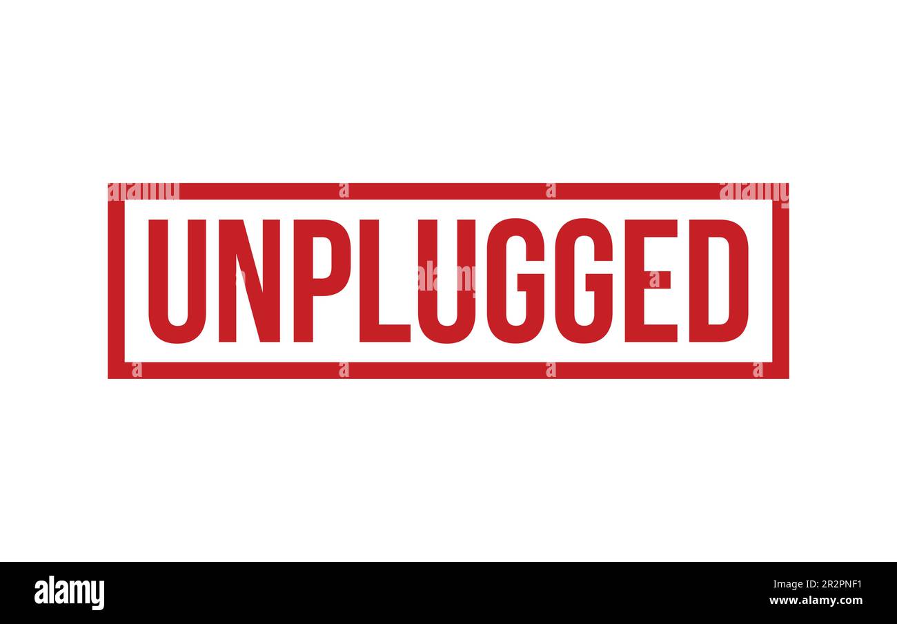 Unplugged Rubber Stamp Seal Vector Stock Vector Image & Art - Alamy