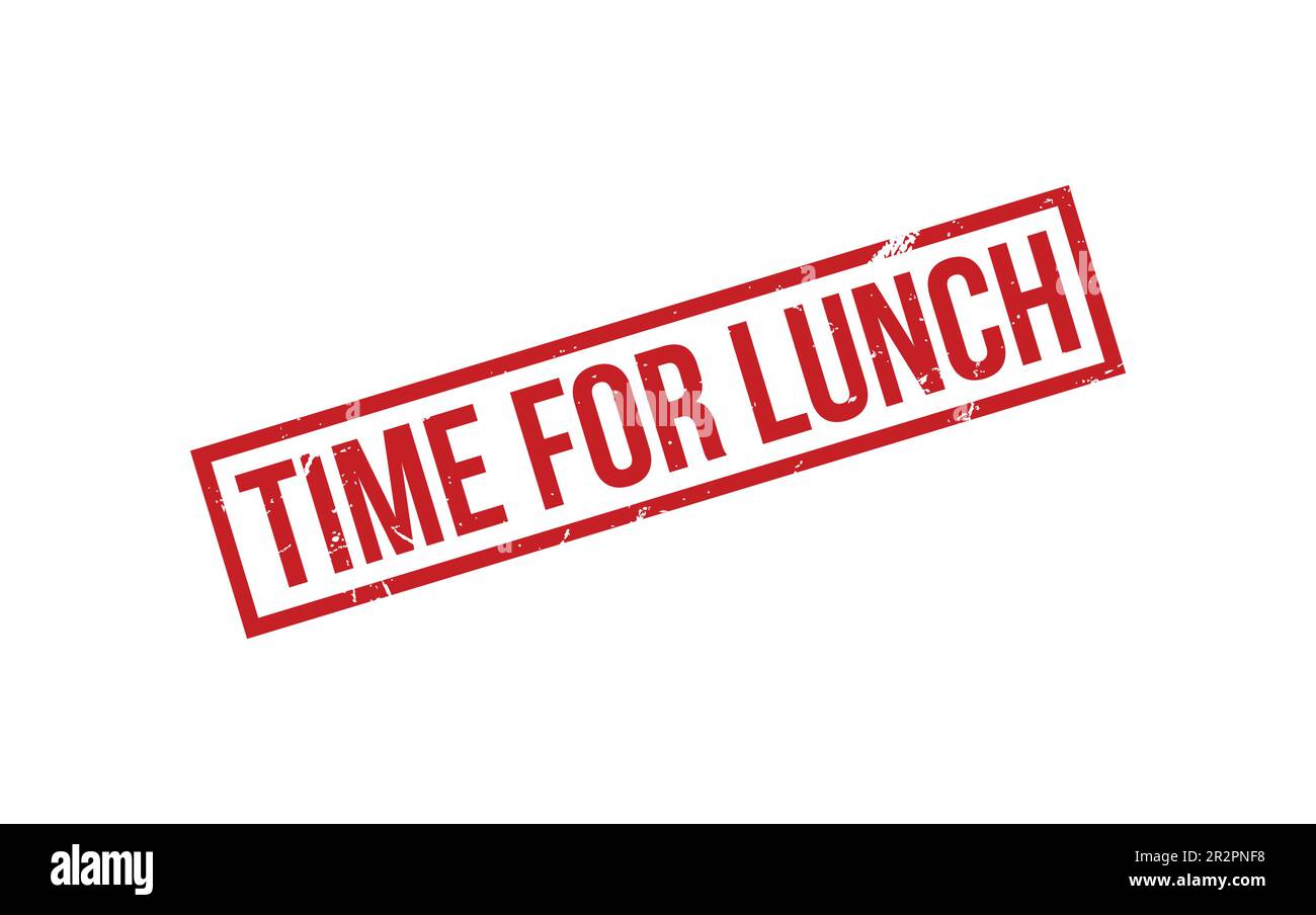 Time For Lunch Rubber Stamp Seal Vector Stock Vector Image & Art - Alamy