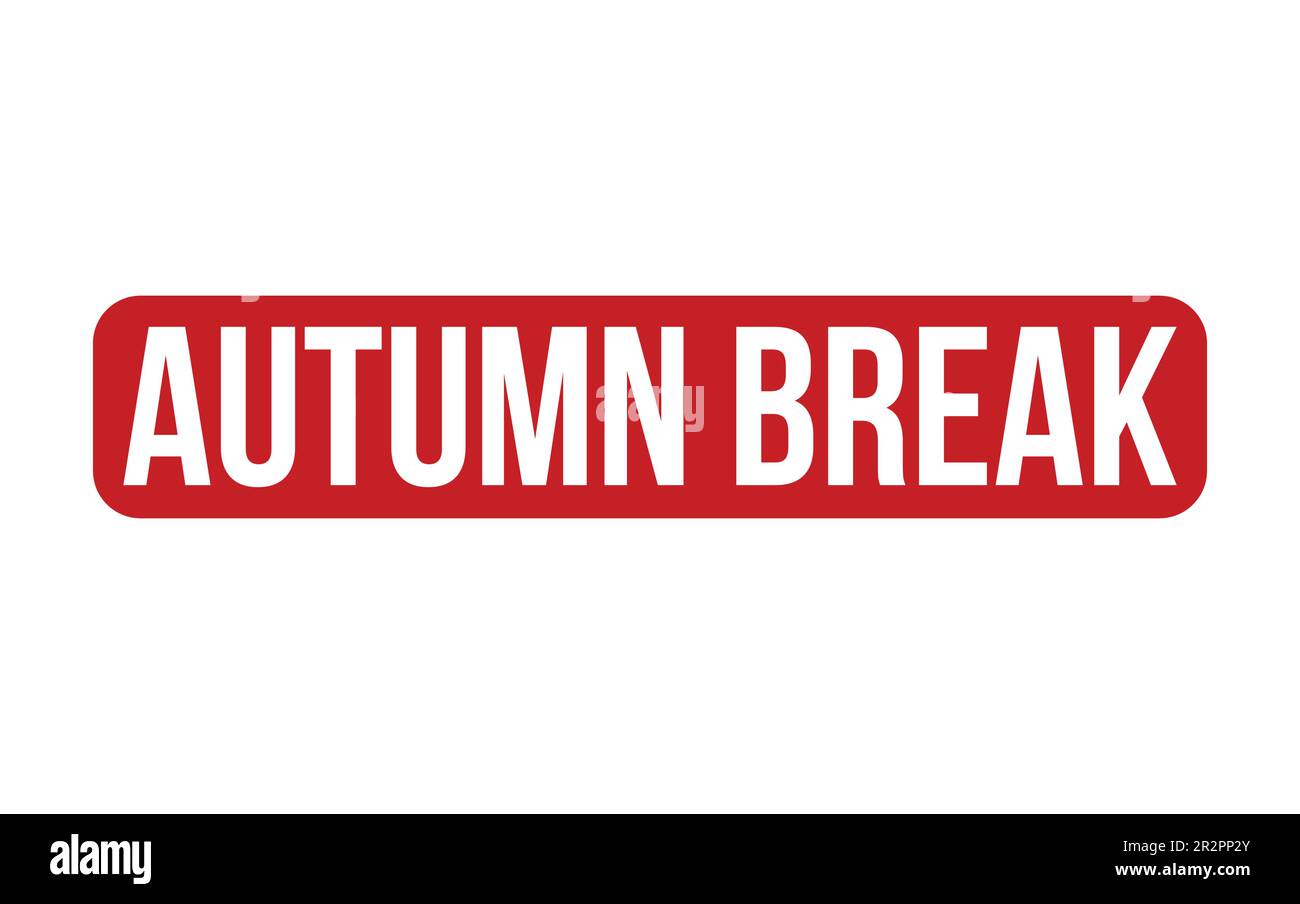 Autumn Break Rubber Stamp Seal Vector Stock Vector Image & Art - Alamy