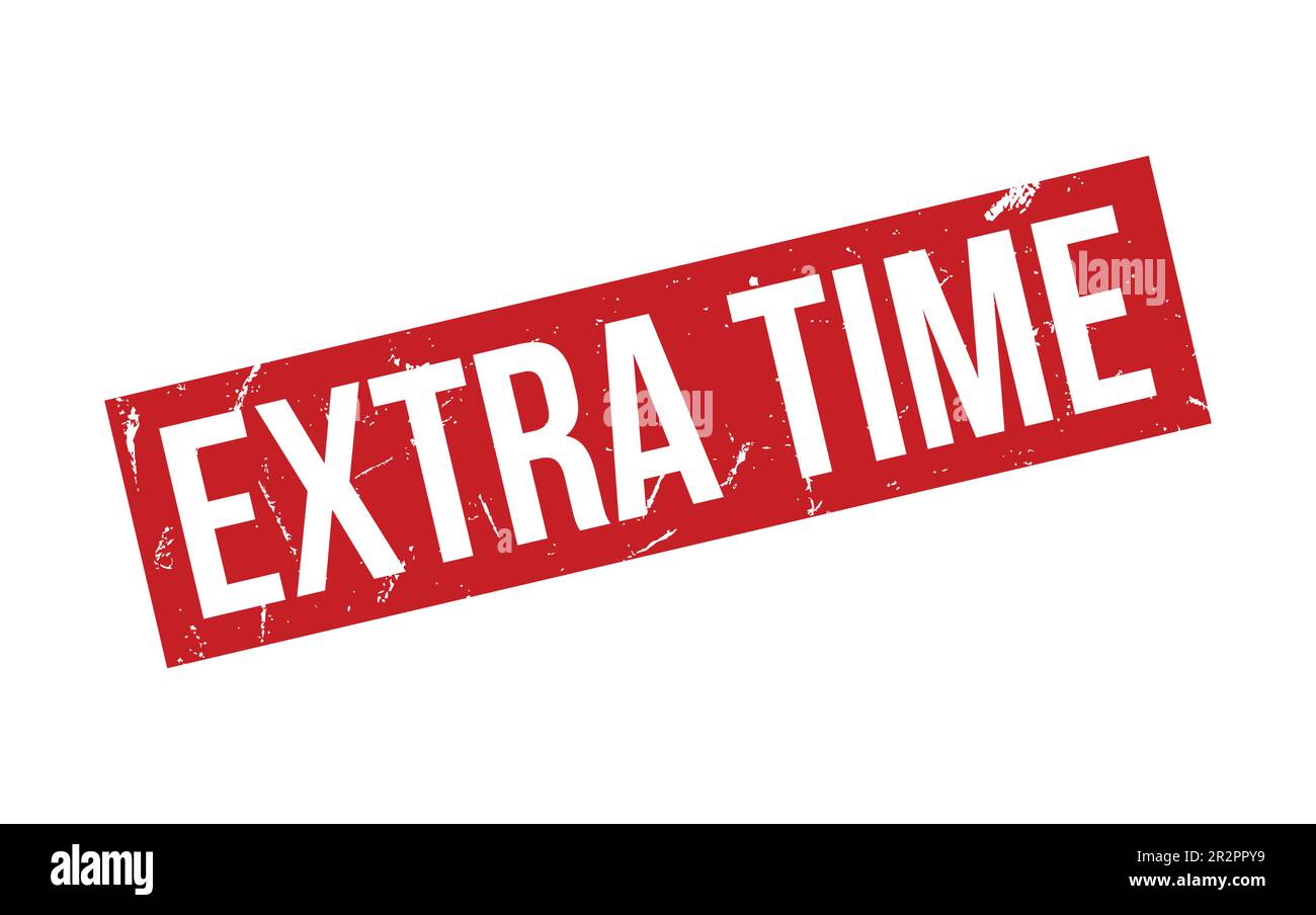 Extra Time Rubber Stamp Seal Vector Stock Vector Image & Art - Alamy