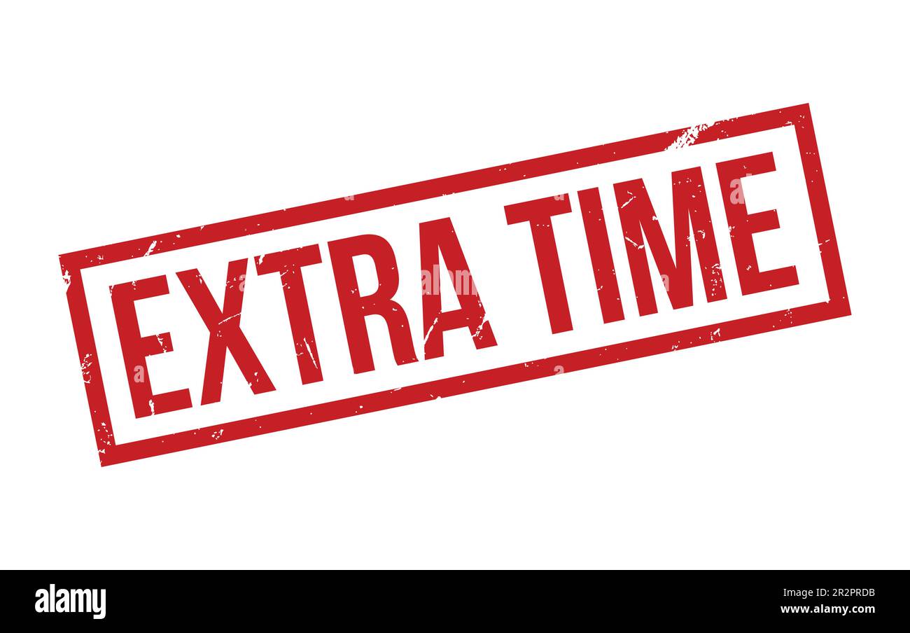 Extra Time Rubber Stamp Seal Vector Stock Vector Image & Art - Alamy