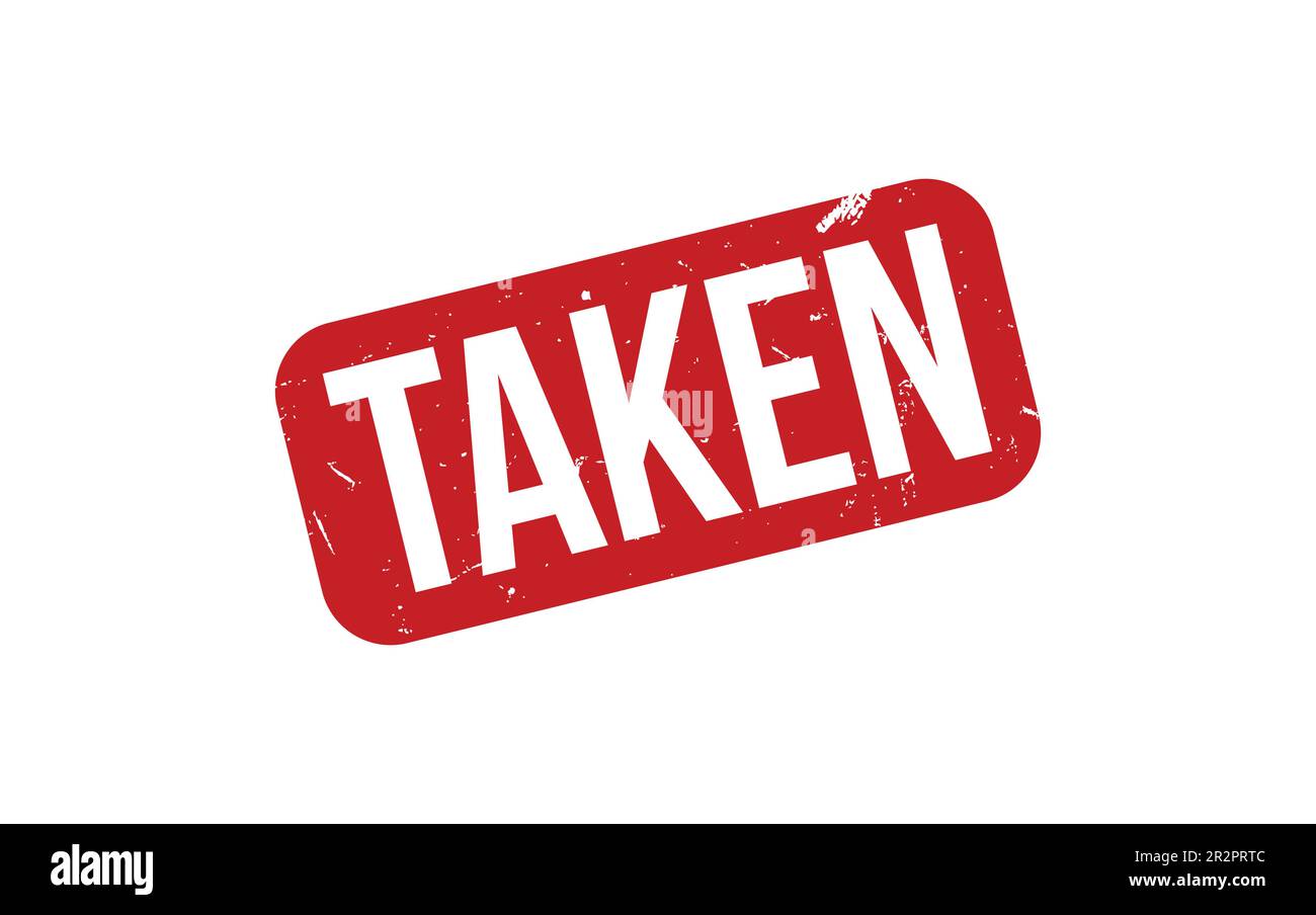 Taken rubber stamp hi-res stock photography and images - Alamy
