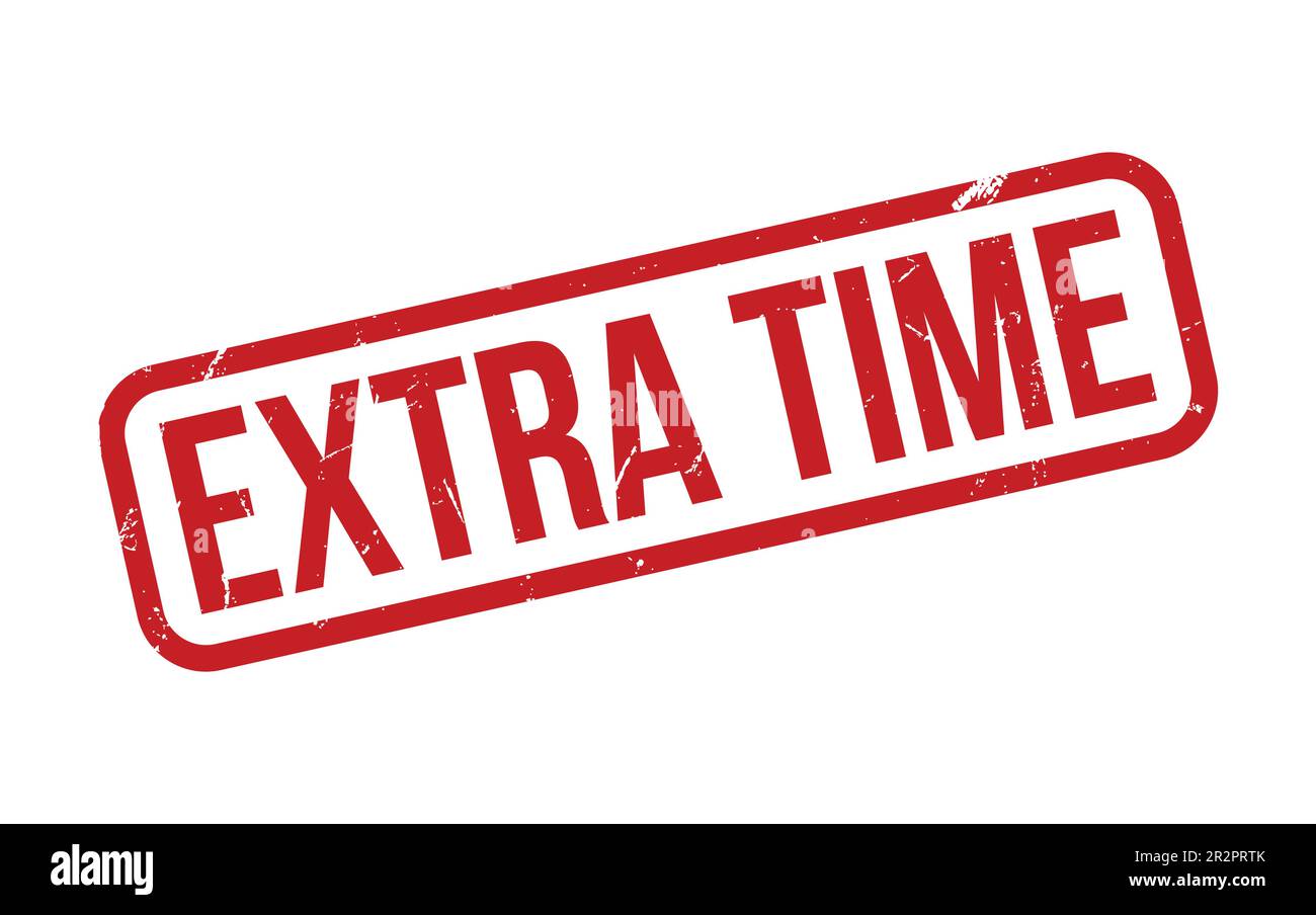 Extra Time Rubber Stamp Seal Vector Stock Vector Image & Art - Alamy