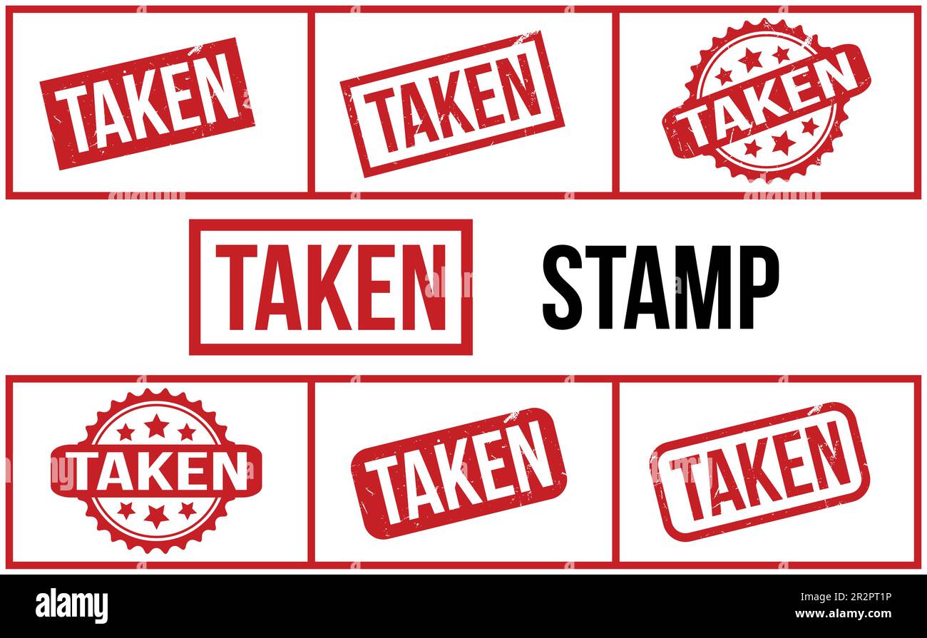 Taken Rubber Stamp Set Vector Stock Vector Image & Art - Alamy
