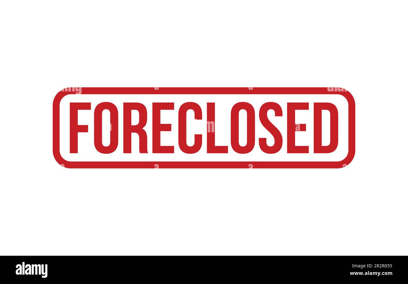 Foreclosed Rubber Stamp Seal Vector Stock Vector Image & Art - Alamy