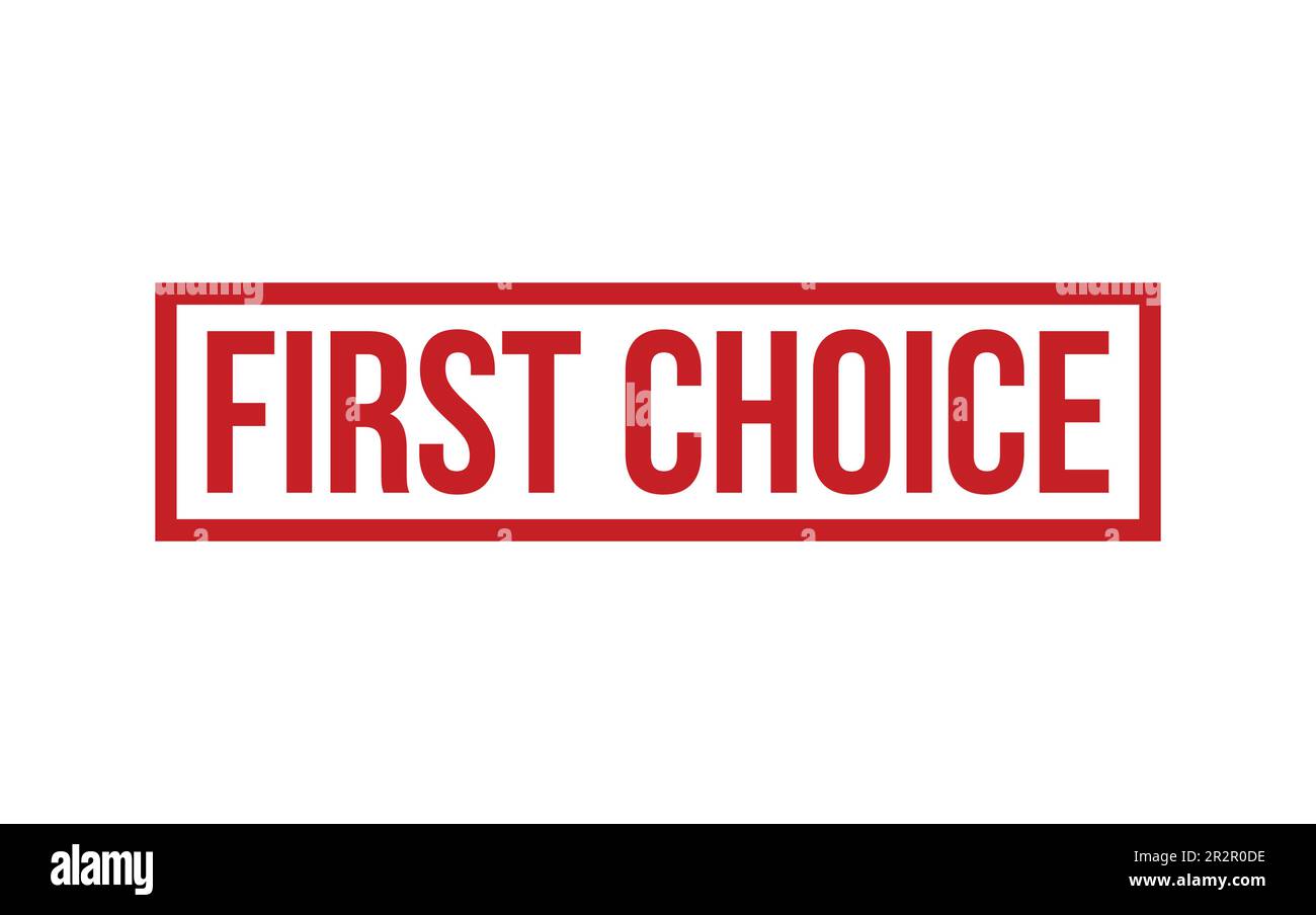 First choice rubber stamp hi-res stock photography and images - Alamy