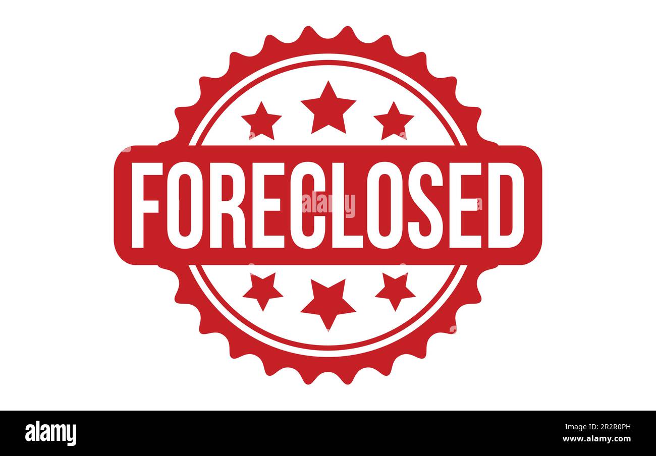 Foreclosed Rubber Stamp Seal Vector Stock Vector Image & Art - Alamy