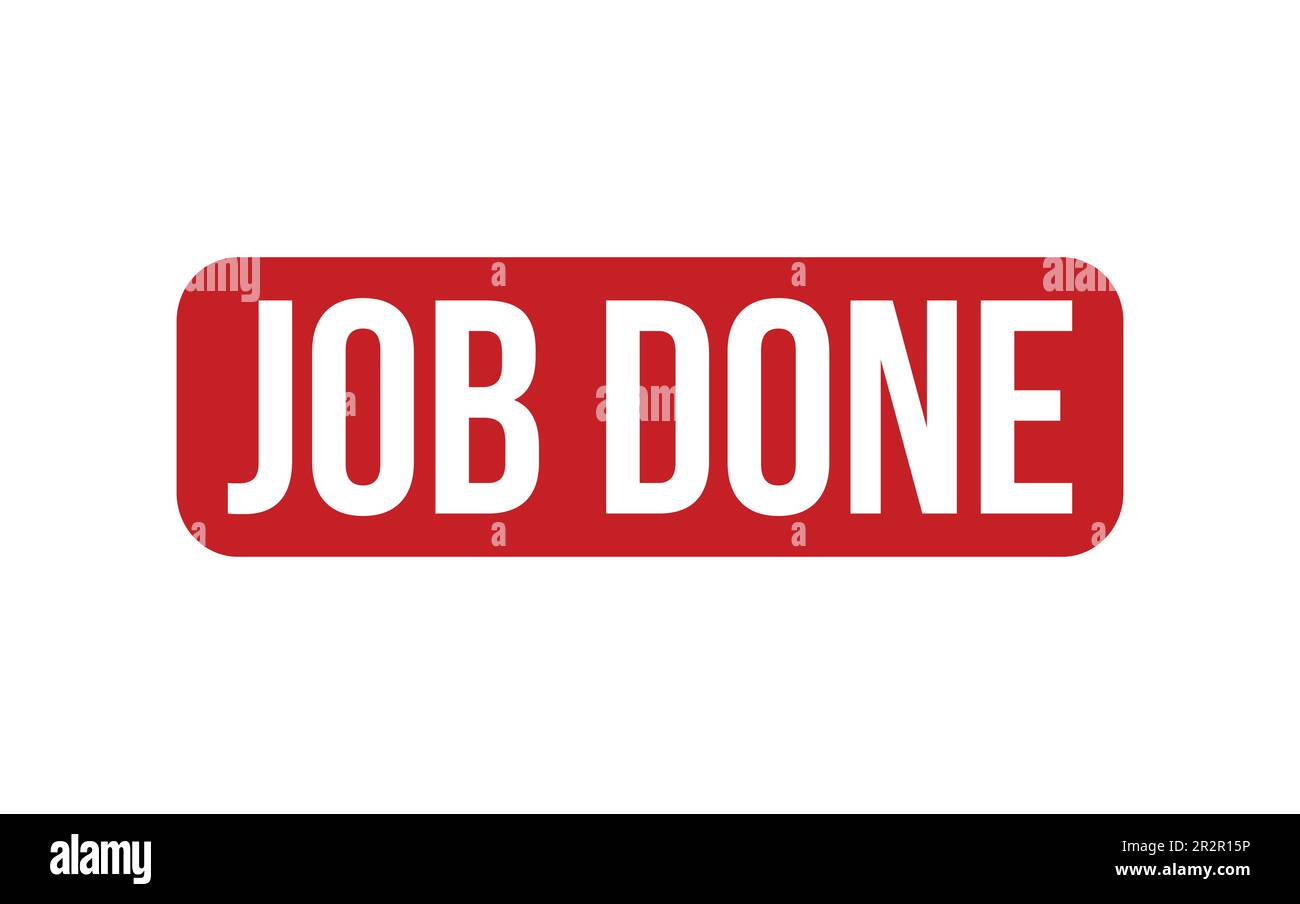 Job done stamp hi-res stock photography and images - Alamy