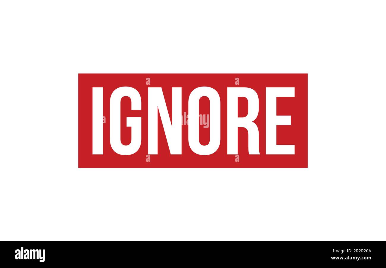 Ignore Rubber Stamp Seal Vector Stock Vector Image & Art - Alamy