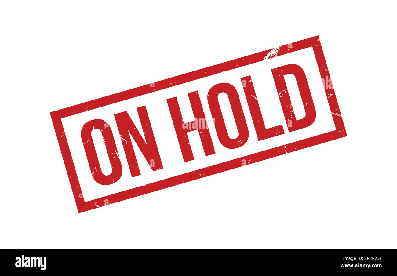 On Hold Rubber Stamp Seal Vector Stock Vector Image & Art - Alamy