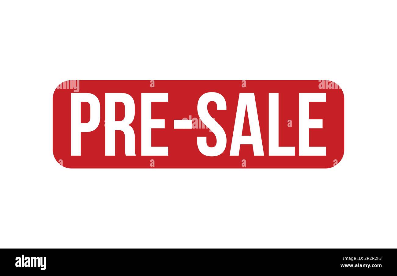 Pre-Sale Rubber Stamp Seal Vector Stock Vector Image & Art - Alamy
