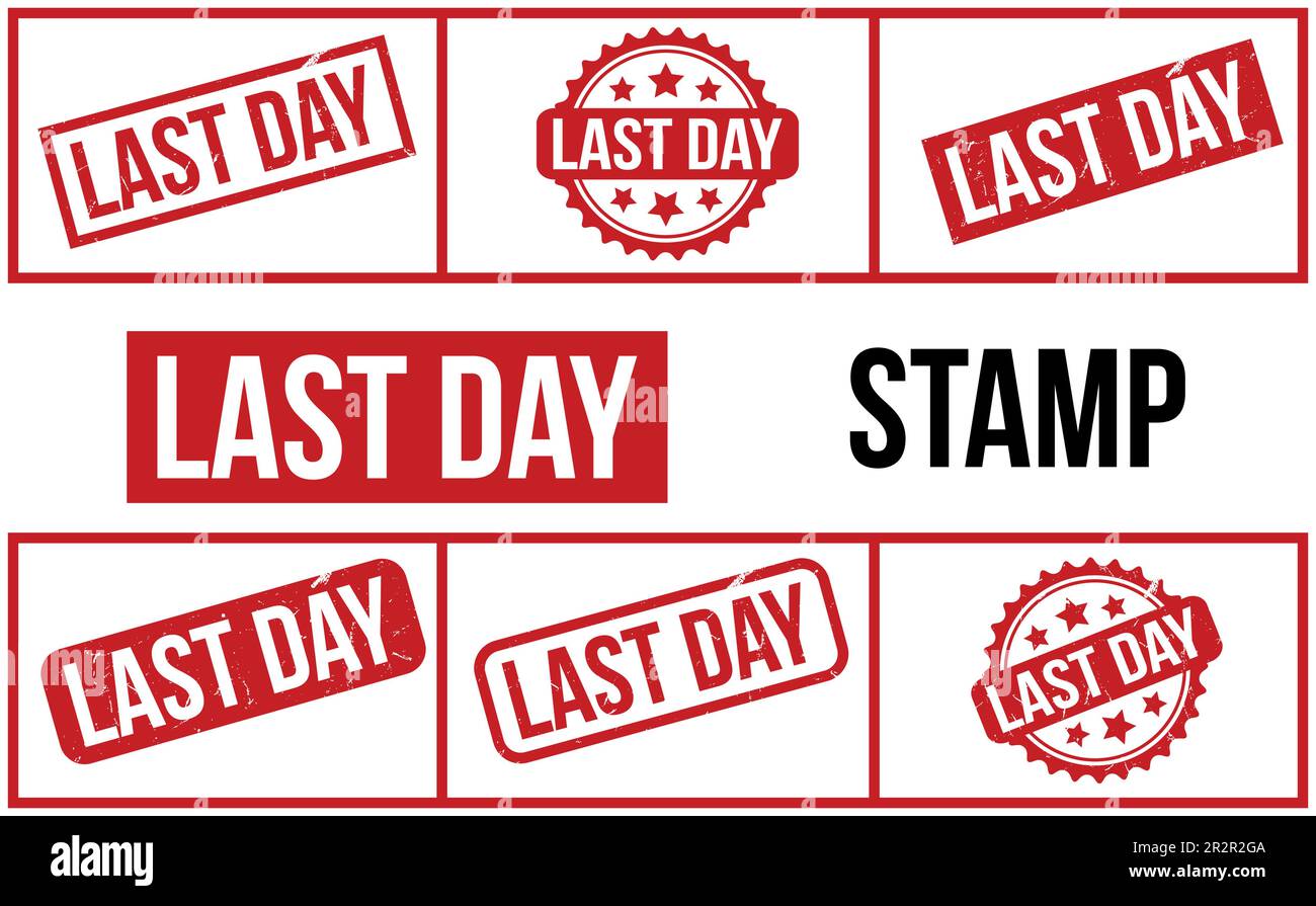 Last Day Rubber Stamp set Vector Stock Vector Image & Art - Alamy Last Day Rubber Stamp set Vector Stock Vector Image & Art - Alamy
