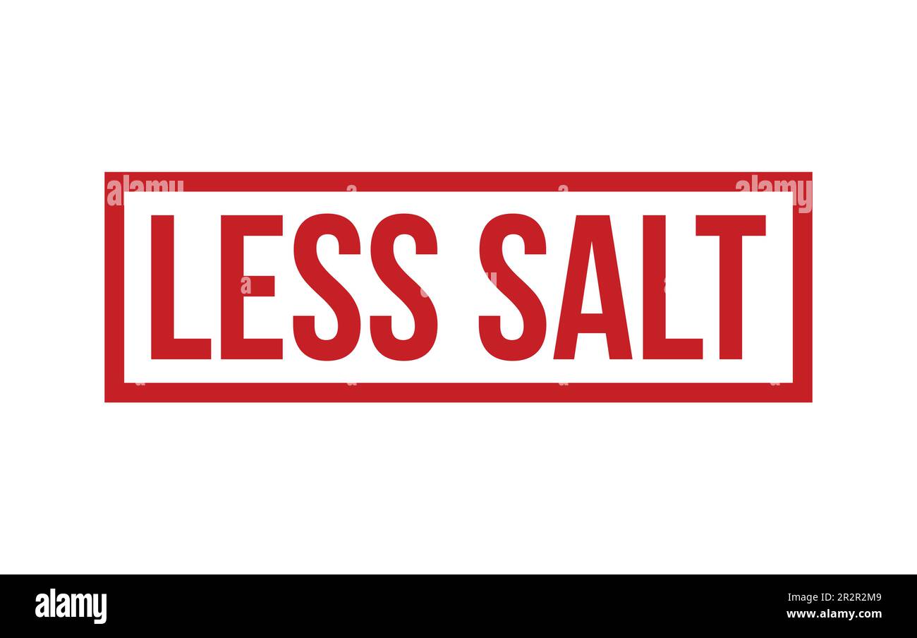 Less Salt Rubber Stamp Seal Vector Stock Vector Image & Art - Alamy